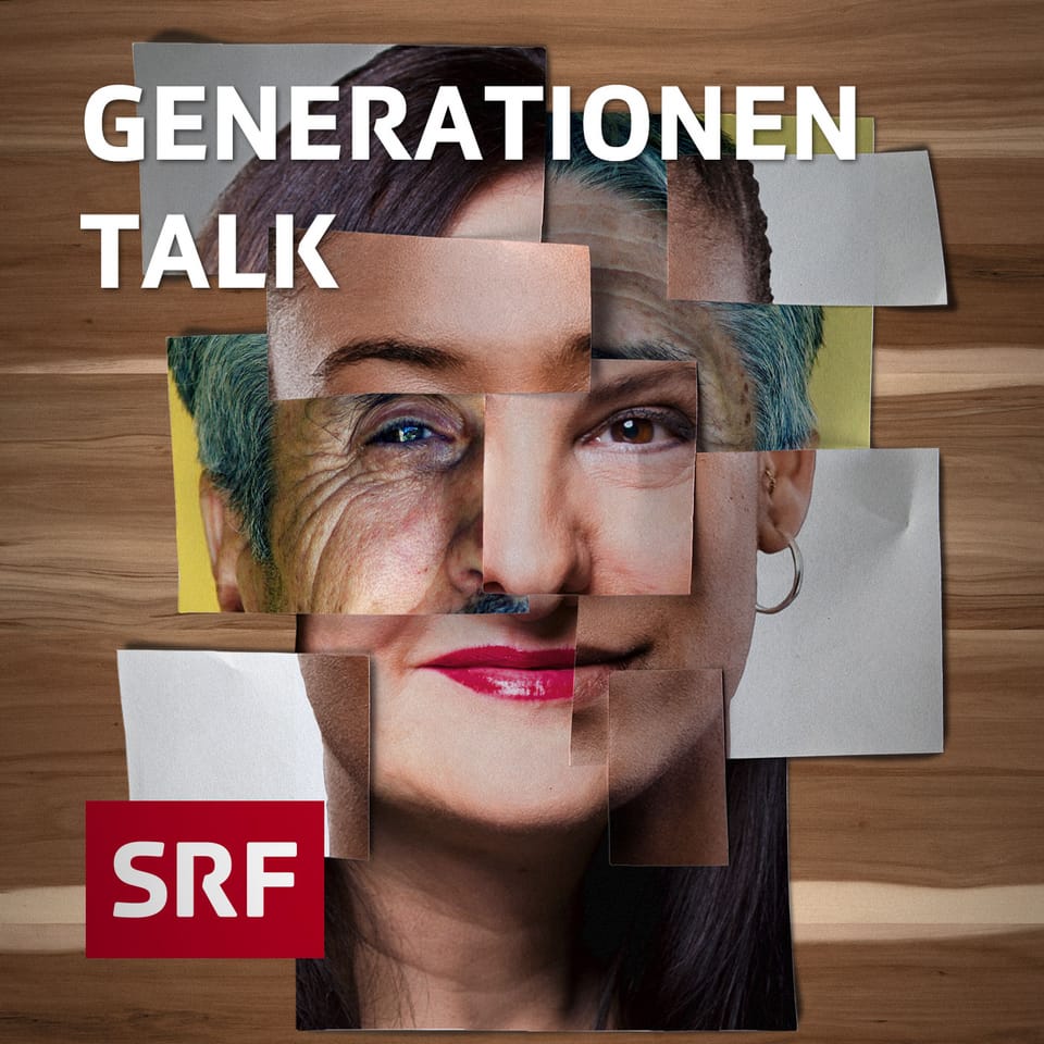 Generationen Talk - Audio & Podcasts - SRF