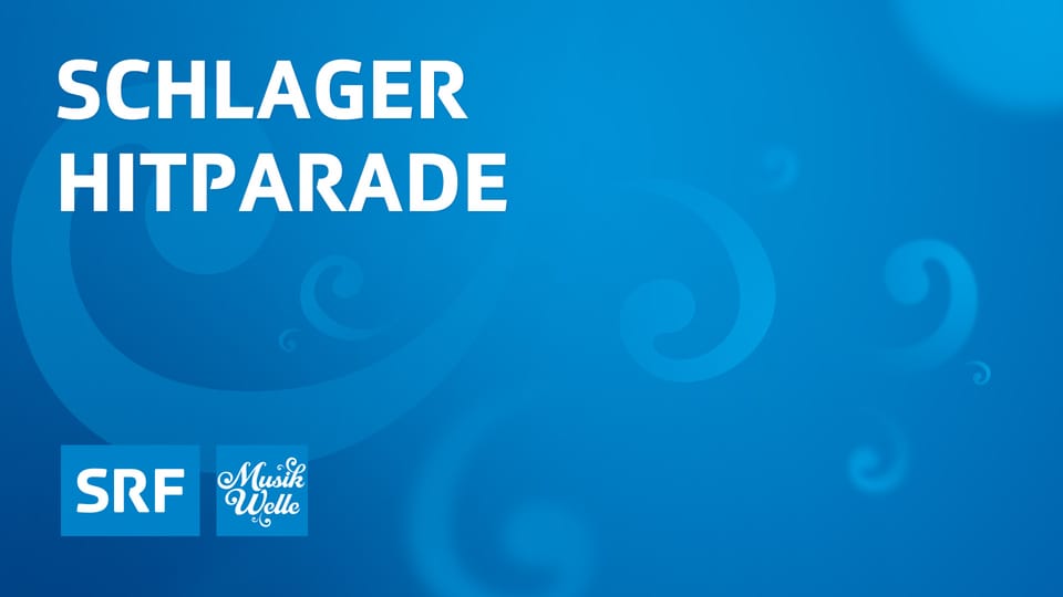 Schlager Hitparade - Audio & Podcasts - SRF