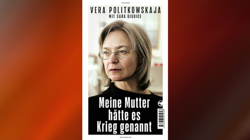«Meine Mutter hätte es Krieg genannt»: Die Tochter der mutigen ...