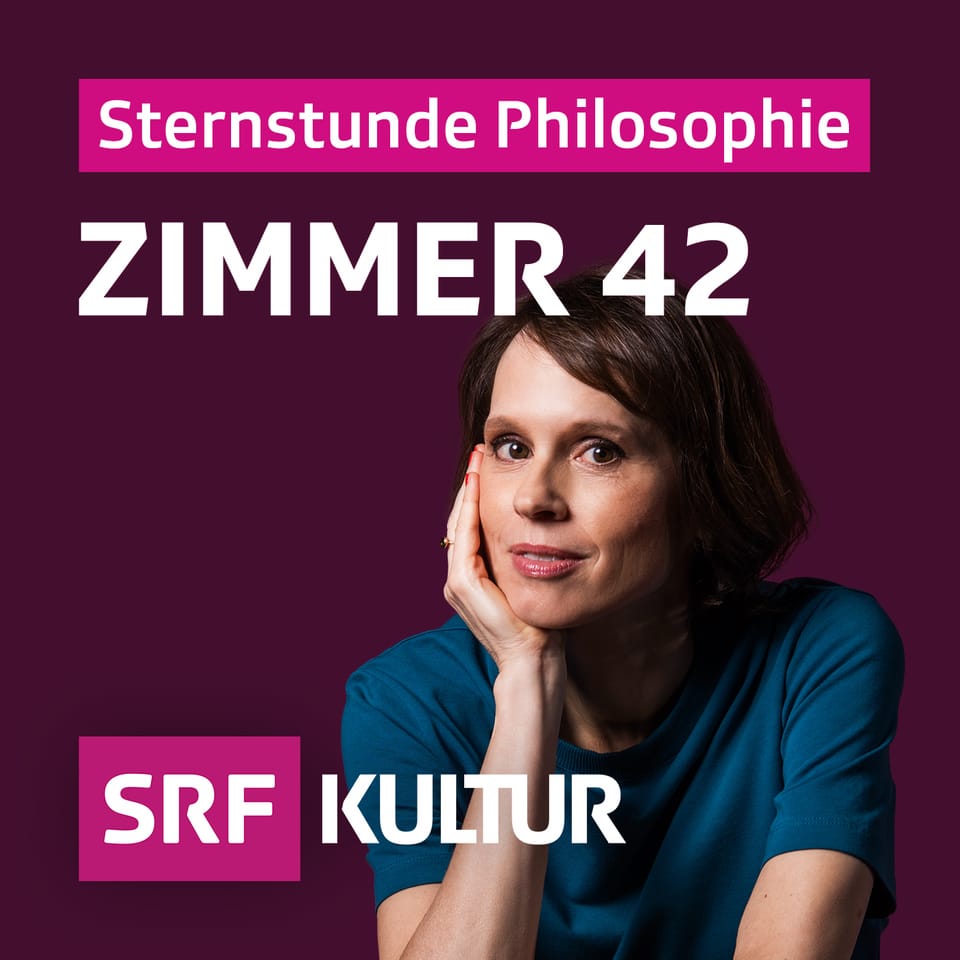 Sternstunde Philosophie: Zimmer 42 – mit Barbara Bleisch - Audio & Podcasts - SRF